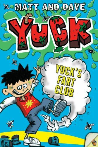 Yuck's Fart Club: And Yuck's Sick Trick by Matt and Dave 9781442481527 ...