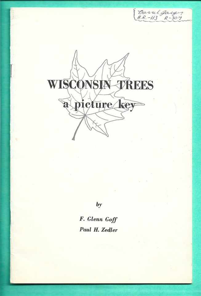 Wisconsin Trees A Picture Key Goff Zedler 1965 Madison Pine Spruce Oak ...