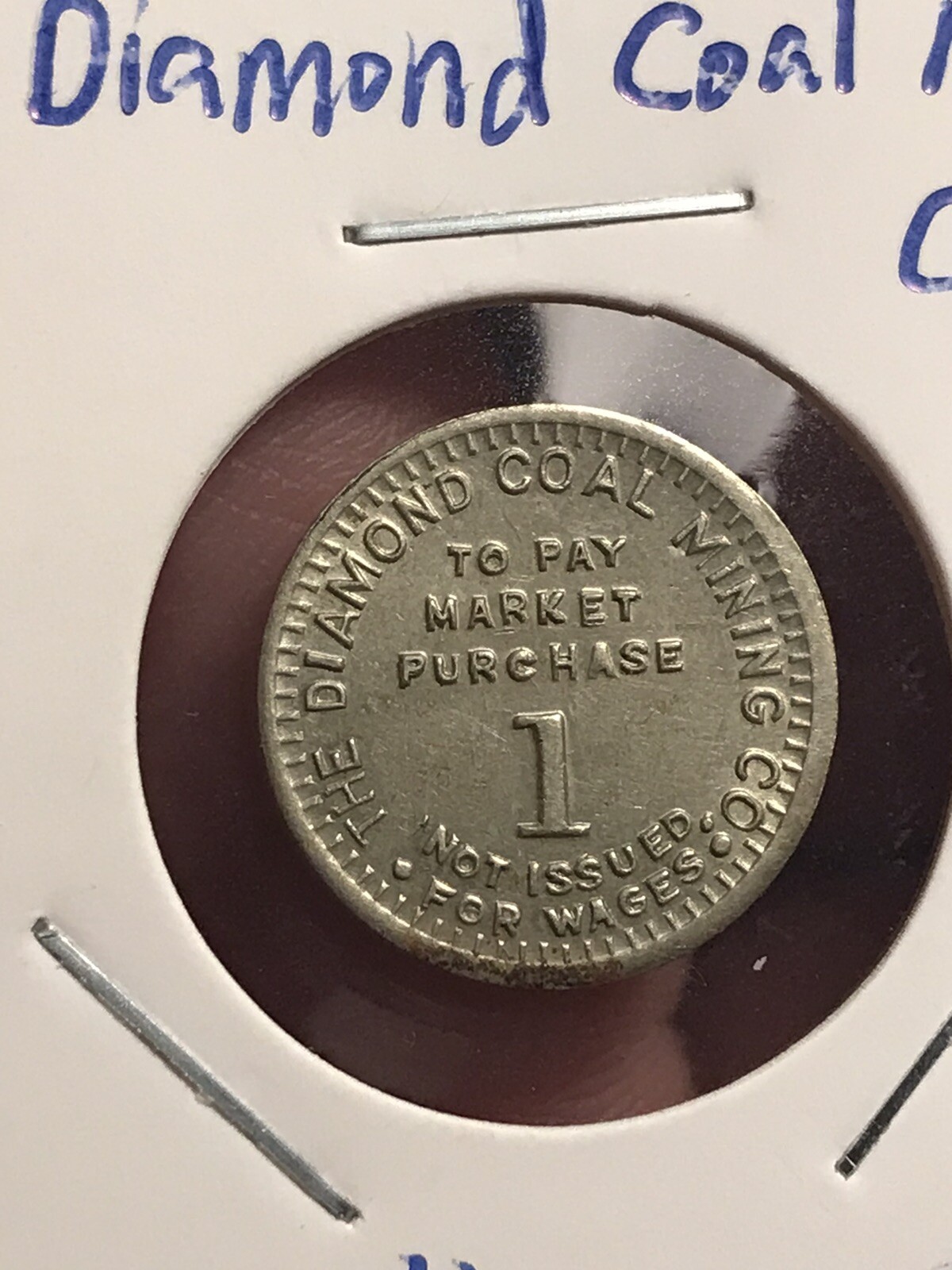 Coal Scrip Token One Cent - The Diamond Coal Mining Company ...