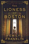 The Lioness of Boston - Paperback By Franklin, Emily - VERY GOOD ...