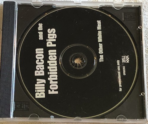 Other White Meat by Billy Bacon & the Forbidden Pigs Promo (CD, LN-MINT ...