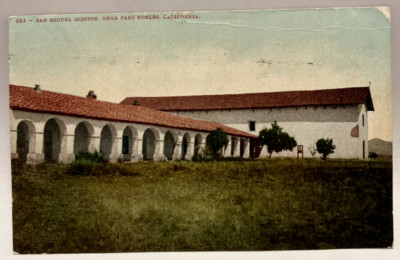 1908 San Miguel Mission, Near Paso Robles, California CA Vintage ...