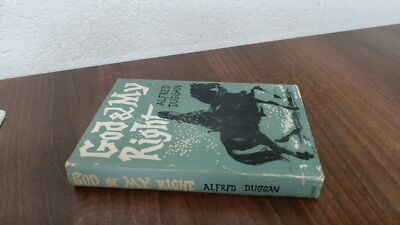 God and My Right, Duggan, Alfred, Faber and Faber, 1963, Hardcove | eBay UK
