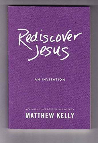 Rediscover Jesus - Paperback By Matthew Kelly - GOOD | eBay