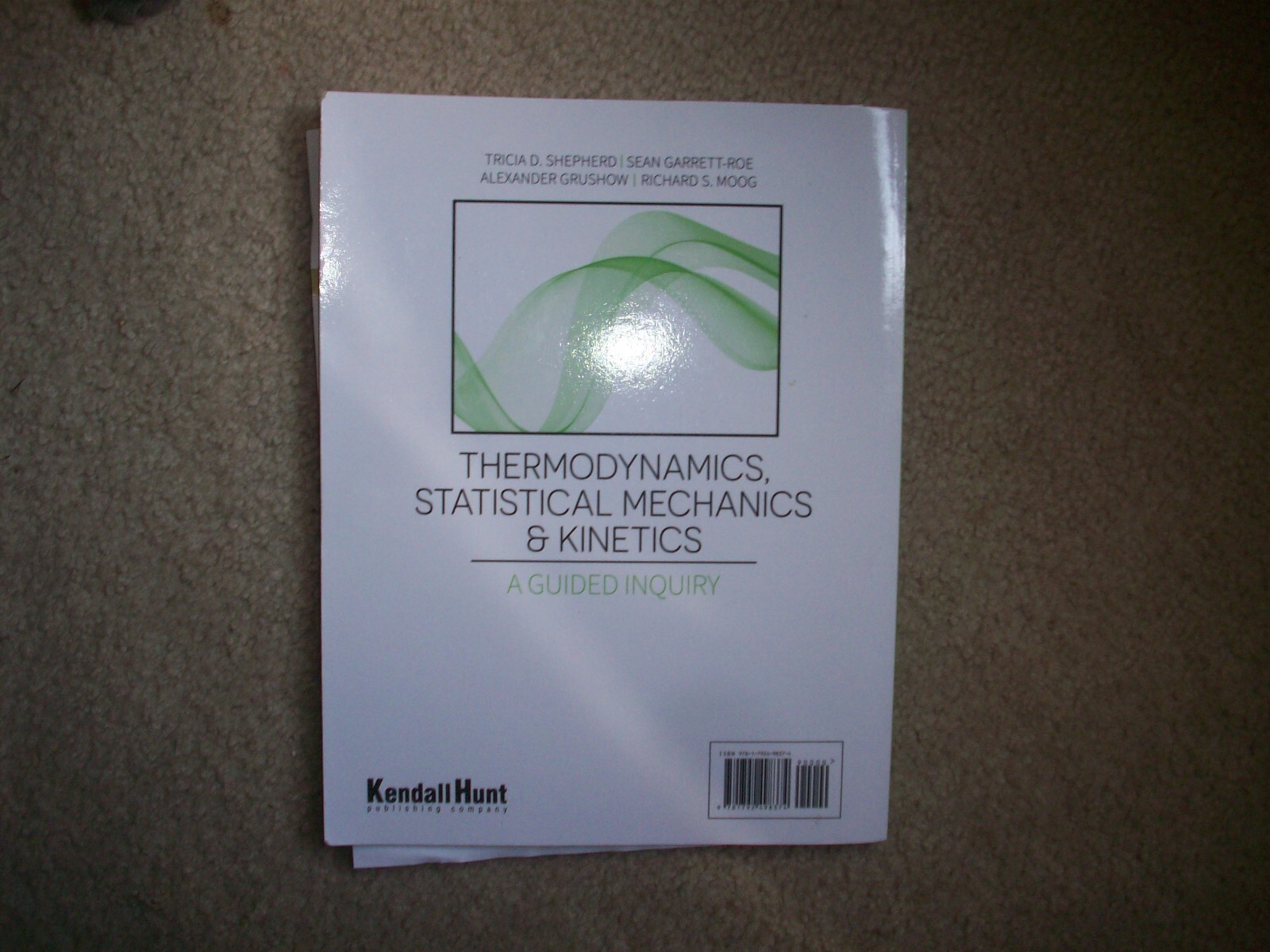 Thermodynamics, Statistical Mechanics and Kinetics : A Guided Inquiry ...