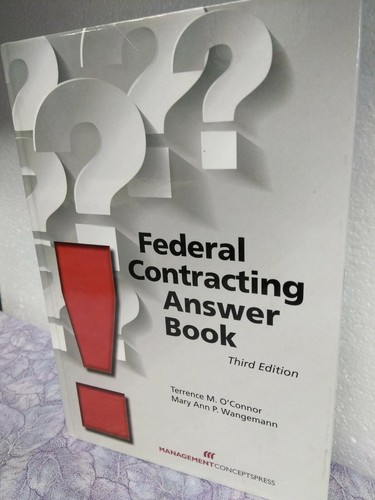 Federal Contracting Answer Book by Wangemann & O'Connor ISBN 978-1 ...