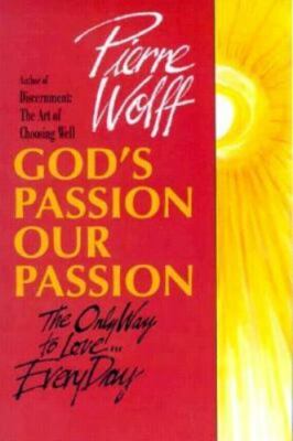 God's Passion, Our Passion: The Onl- Pierre Wolff, 9780892436415, paperback, new 9780892436415| eBay