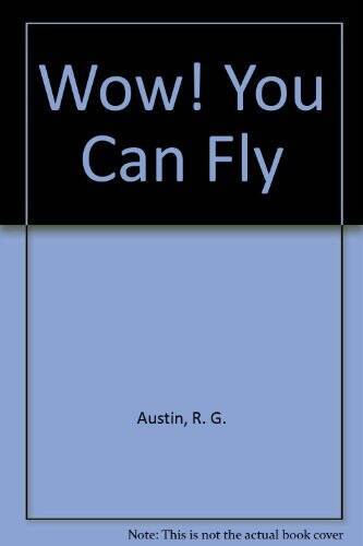 Wow You Can Fly - Paperback By Austin, R G - GOOD 9780671469795| eBay