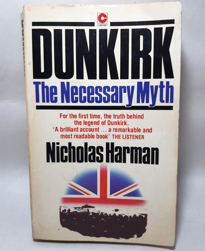 Dunkirk The Necessary Myth Nicholas Harman P/B 1981 | eBay Australia