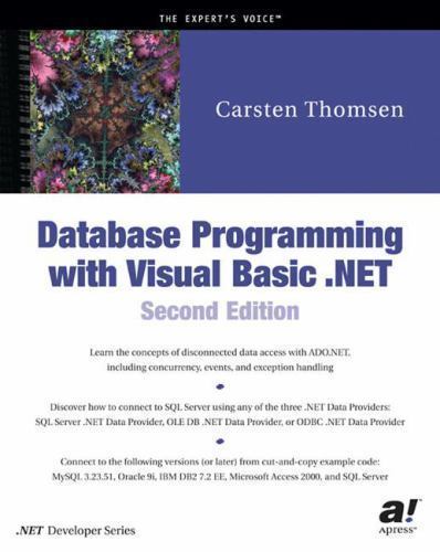 Database Programming with Visual Basic . NET by C. Torben Thomsen and Carsten Thomsen (2002 ...