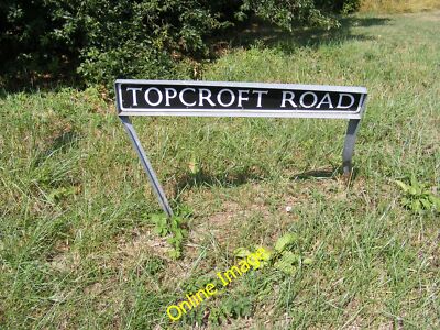 Photo 6x4 Topcroft Road sign Upgate Street/TM2891 On Topcroft Road at ...