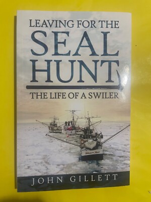 Leaving for the Seal Hunt The Life of a Swiler (Newfoundland) | eBay