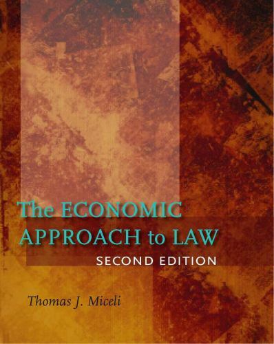 The Economic Approach to Law, Second Edition, Miceli, Thomas J., Very ...