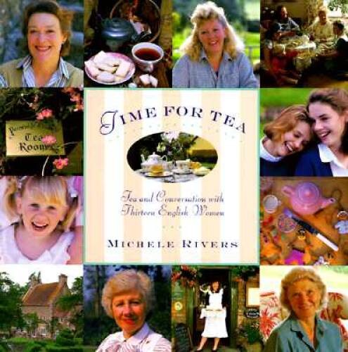 Time for Tea: Tea and Conversation with Thirteen English Women - VERY ...