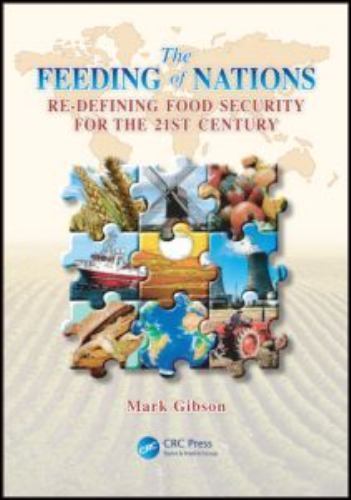 Feeding of Nations : Redefining Food Security for the 21st Century by ...