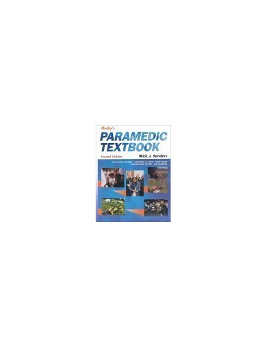 Mosby's Paramedic Textbook by Sanders MSA EMT-P, Mick J. Hardback Book ...