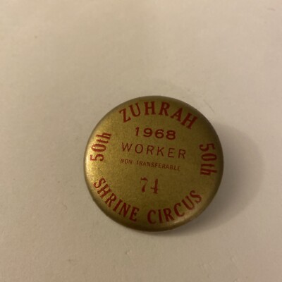 50th ZUHRAH SHRINE CIRCUS 1968 BUTTON!!!! | eBay