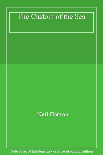 The Custom of the Sea By Neil HANSON. 9780385601153 | eBay