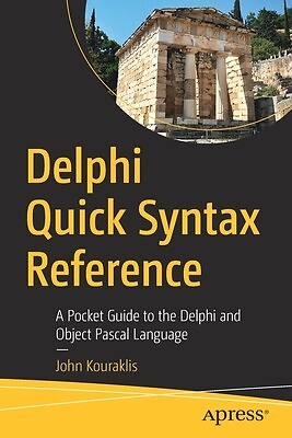 Delphi Quick Syntax Reference Pocket Guide Delphi O by Kouraklis John ...