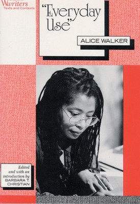 Everyday Use: Alice Walker by Alice Walker (English) Paperback Book ...
