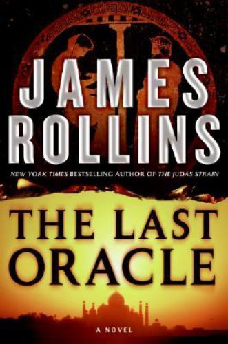 The Last Oracle; Sigma Force - 0061230944, James Rollins, hardcover ...