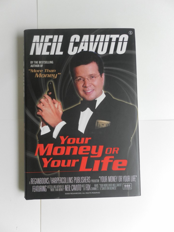 Your Money or Your Life by Neil Cavuto (2005, Hardcover) 9780060826178 ...