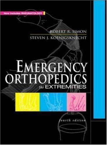 Emergency Orthopedics by Simon, Robert R.; Koenigsknecht, Steven J. 9780838522103| eBay