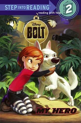 My Hero (Disney Bolt) (Step into Reading) - Library Binding By RH ...