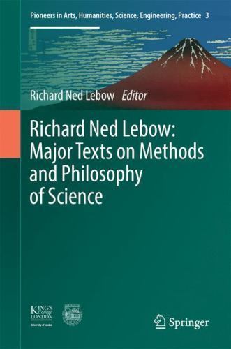 Richard Ned Lebow: Major Texts on Methods and Philosophy of Science by ...