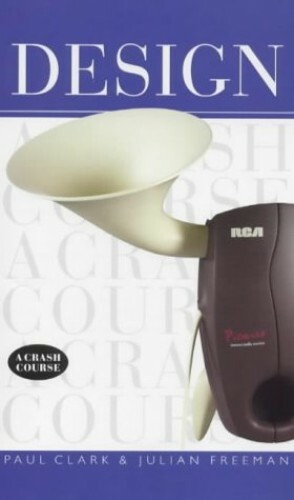 Design: A Crash Course by Freeman, Julian 0684866641 FREE Shipping | eBay