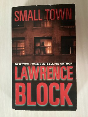 SMALL TOWN - Lawrence Block - THRILLER - MYSTERY SERIAL KILLER IN NEW ...