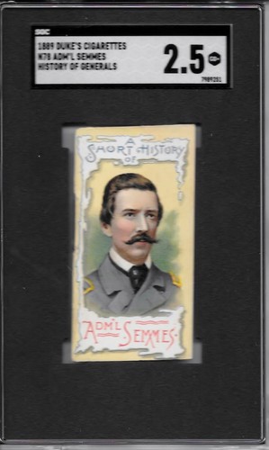 1889 Duke's N78 Admiral Raphael Semmes SGC 2.5 CSS Alabama History of ...