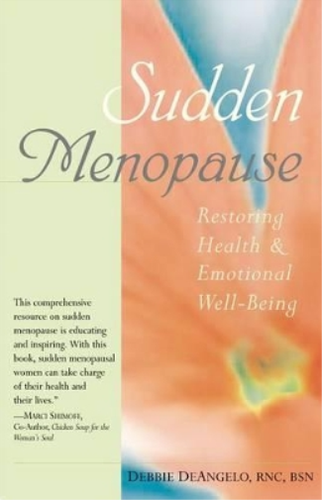 Debbie Deangelo Sudden Menopause (Poche) 9780897933254 | eBay