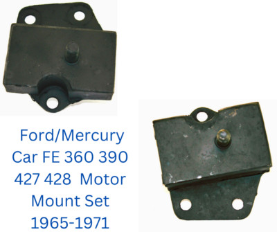 Ford/Mercury Car FE 360 390 427 428 Motor Mount Set 1965-1971 | eBay