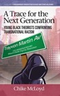 Trace for the Next Generation : Young Black Theorists Confronting ...