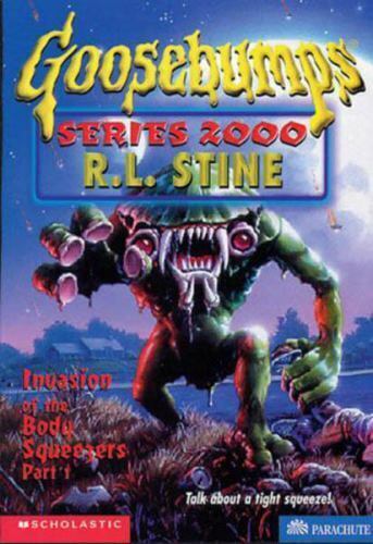 Goosebumps 2000 Series: Invasion of the Body Squeezers Part - 1 par RL ...