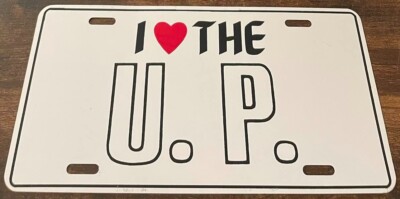 I Love The Upper Peninsula Booster License Plate UP Michigan Yooper | eBay