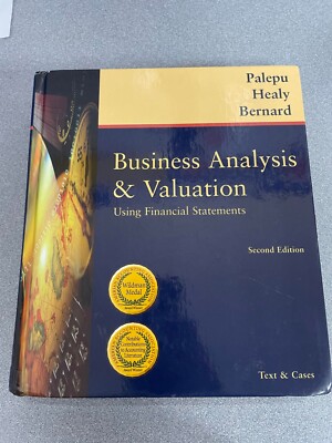 Business Analysis and Valuation : Using Financial Statements, Text and ...