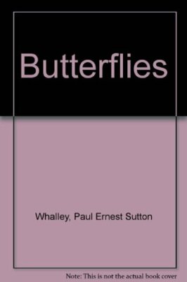 Butterflies By Paul Ernest Sutton Whalley. 9780855334994 | eBay