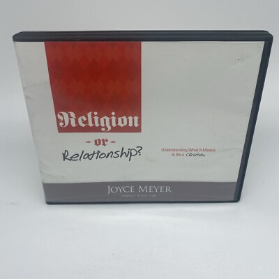 Religion Or Relationship What It Means To Be A Christian - Joyce Meyer ...