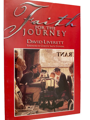 Faith for the Journey by David Liverett (2002, Trade Paperback). Signed ...