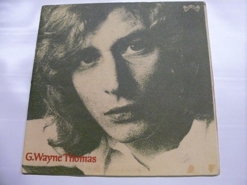 G.WAYNE THOMAS 1973 WARM & GENUINE RECORDS AUSTRALIA VINYL SELF TITLED | eBay