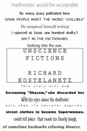 Unscience Fictions by Richard Kostelanetz (2014, Trade Paperback) for ...