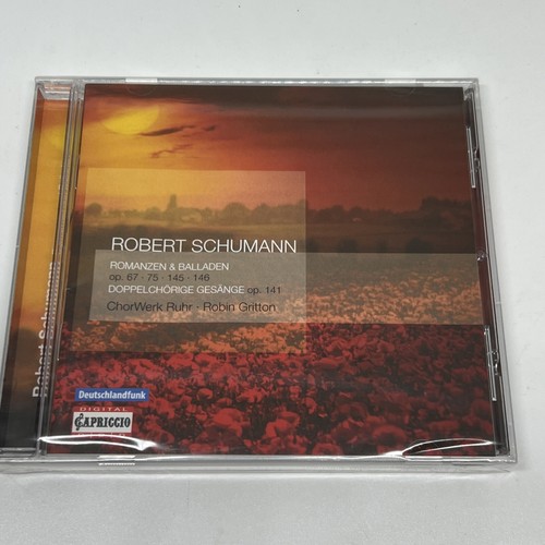 Robert Schumann Romanzen & Balladen ChorWerk Ruhr Robin Gritton CD ...