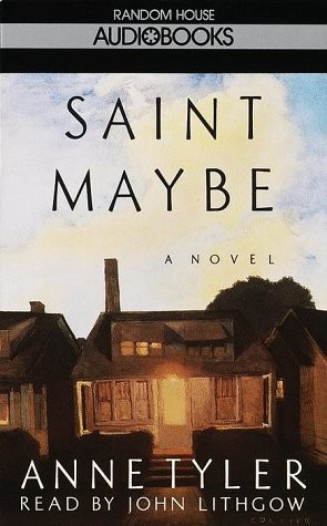 SAINT MAYBE By Anne Tyler | eBay