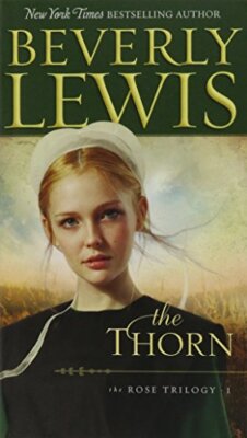 The Thorn (Rose Trilogy), Lewis, Beverly 9780764217449| eBay