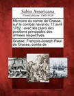 MEMOIRE DU COMTE DE GRASSE, SUR LE COMBAT NAVAL DU 12 By Francois ...