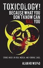 Toxicology! Because What You Don't Know Can Kill You by Wu, Alan H. B ...