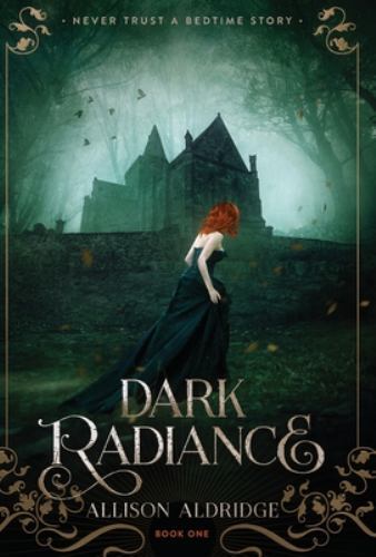 Dark+Radiance+by+Allison+Aldridge+%282019%2C+Hardcover%29 for sale ...