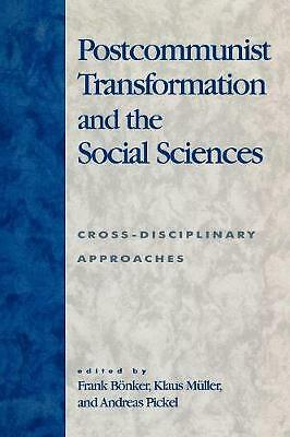 Postcommunist Transformation and the Social Sciences: Cross ...